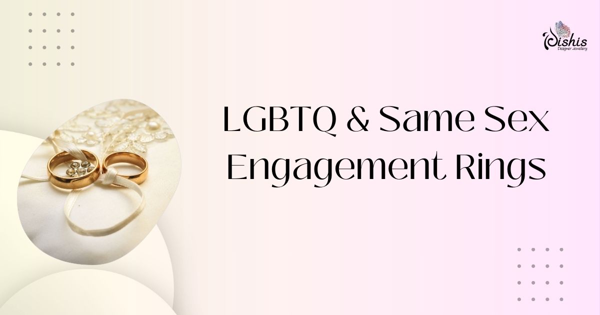LGBTQ & Same Sex Engagement Rings - DishiS Designer Jewellery