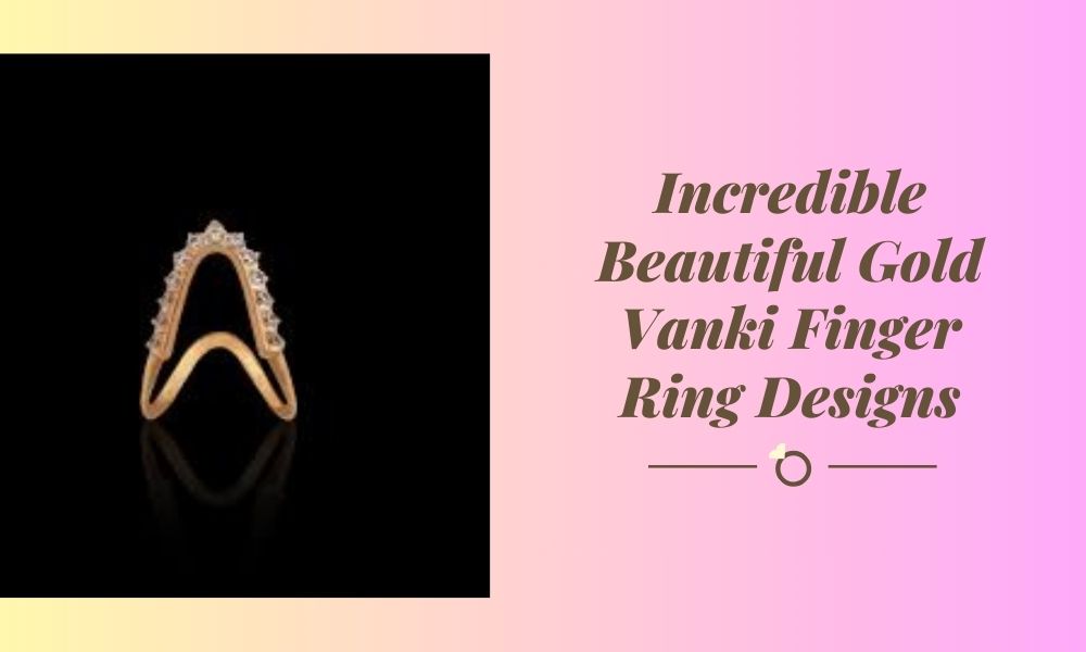 Incredible Beautiful Gold Vanki Finger Ring Designs - DishiS Designer ...